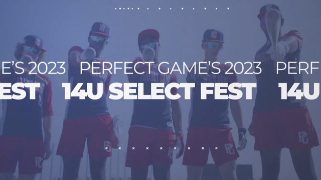 2023 14u Select Fest | PerfectGame.tv