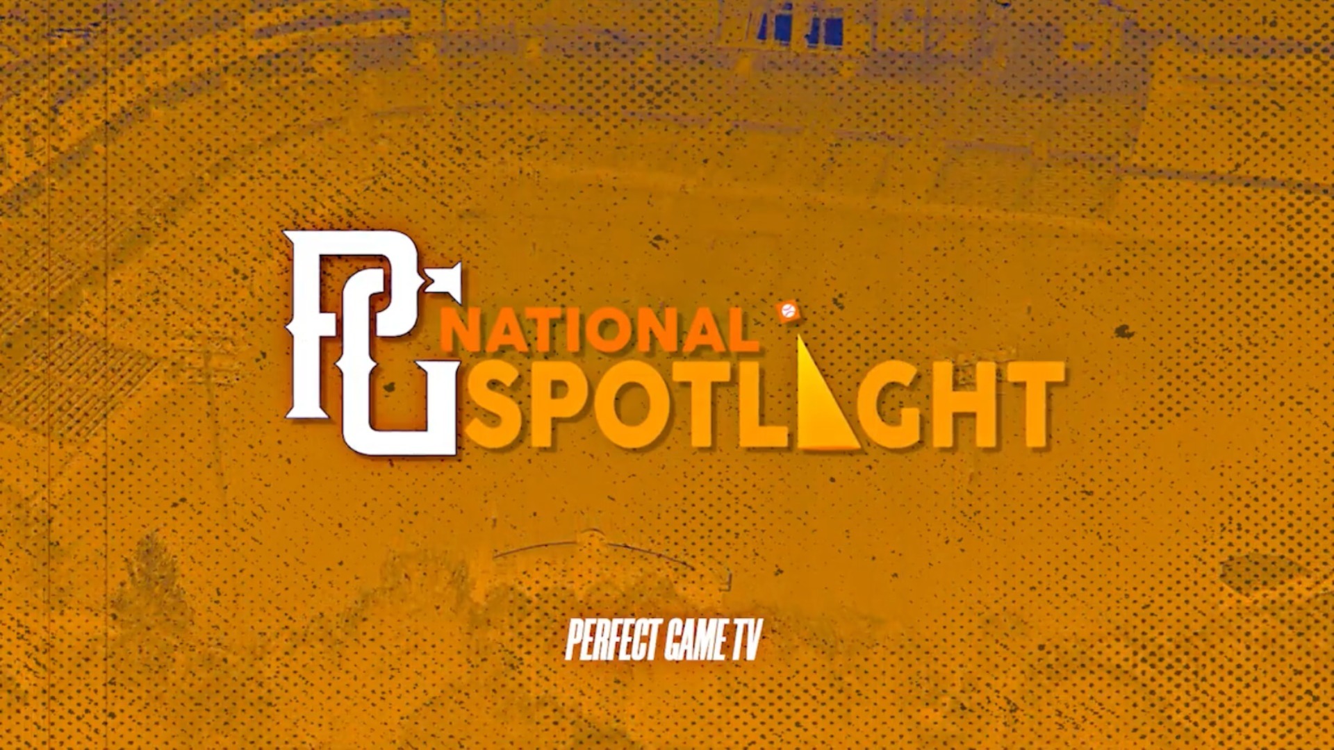 2025 PG National Spotlight | PerfectGame.tv